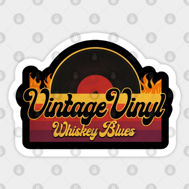 Vintage Vinyl Whiskey Blues - Blues Musician - Sticker | TeePublic